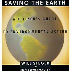 Saving the Earth: A Citizen’s Guide to Environmental Action – Jon ...